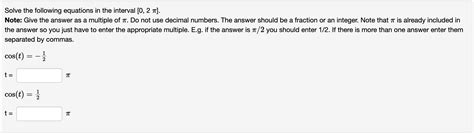 Solved Solve the following equations in the interval 0 2π Chegg com