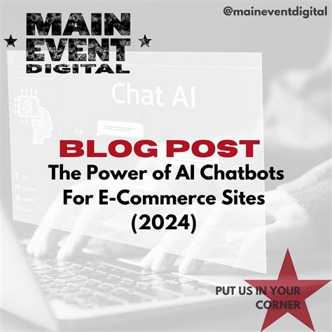 Main Event Digital On Linkedin Ecommerce Ai Chatbots Customerservice Digitaltransformation