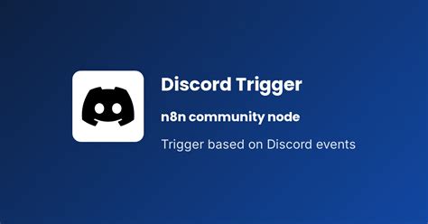 Discord Trigger N8n Community Node Ncnodes