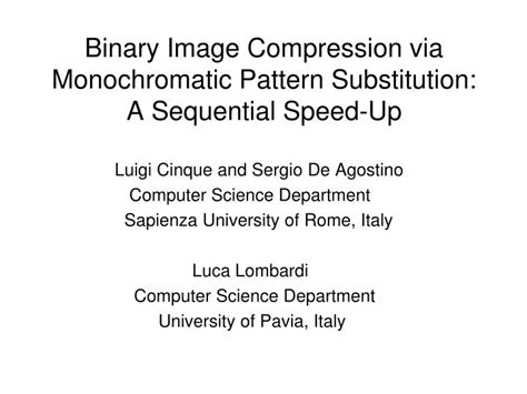 Ppt Binary Image Compression Via Monochromatic Pattern Substitution