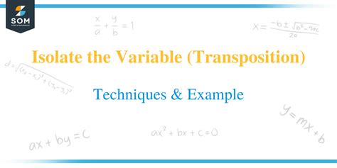 Isolate The Variable Transposition Techniques And Examples