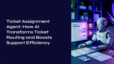 Ai Ticket Assignment Agent Transforming Ticket Routing And Support Efficiency