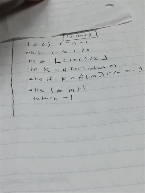 Solved For The Binary Search Pseudo Code Below Find The