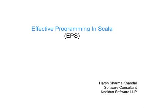 Effective Programming In Scala Ppt