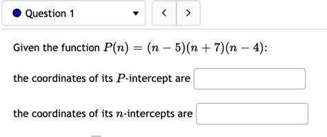 solved question 1 given the function p n n 5 n 7 n