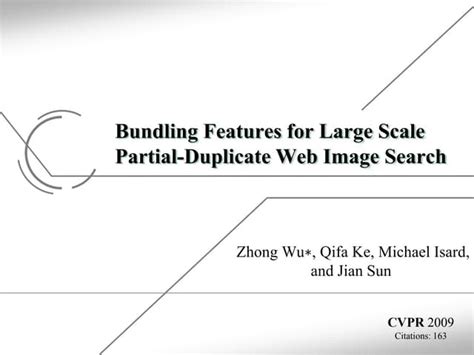 bundling features for large scale partial duplicate web image search ppt