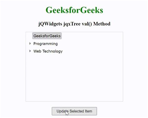 Jqwidgets Jqxtree Val Method Geeksforgeeks
