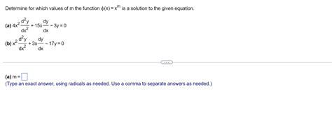 Solved Determine for which values of m the function ϕ x xm Chegg com