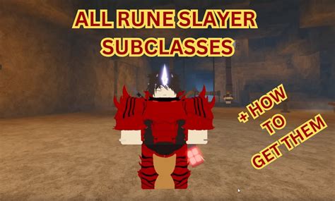 Definitive Rune Slayer Class Tier List Destructoid