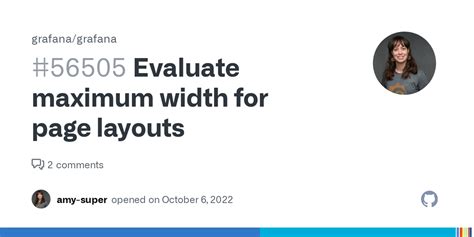 Evaluate Maximum Width For Page Layouts · Issue 56505 · Grafanagrafana · Github