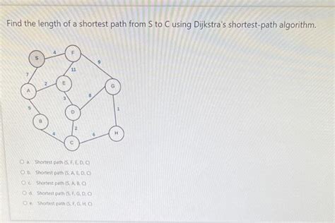Solved Find The Length Of A Shortest Path From S To C Using