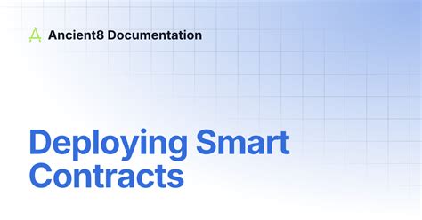 Deploying Smart Contracts Ancient8 Documentation