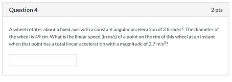 solved question 4 2 pts a wheel rotates about a fixed axis