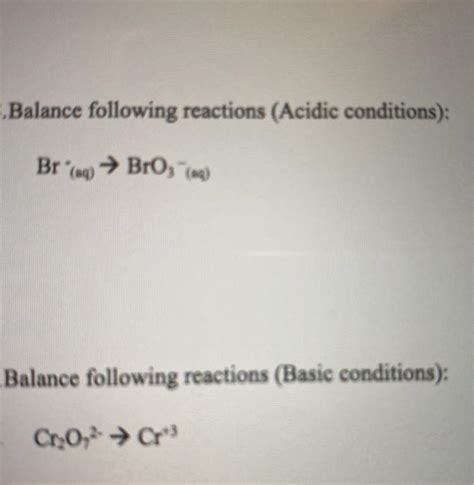 Solved Balance Following Reactions Acidic Conditions