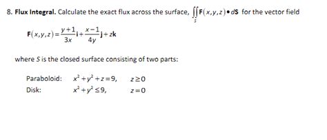 Solved 3 Flux Integral Calculate The Exact Flux Across The Chegg Com