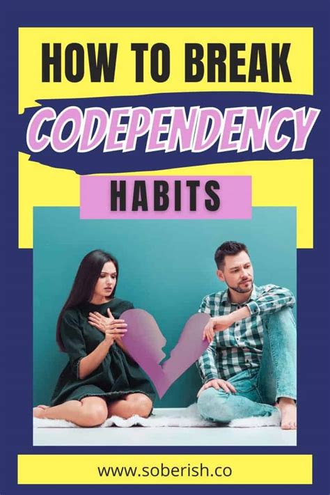 How To Break Codependency Habits Once And For All Soberish