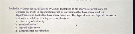 solved pooled interdependence discussed by james thompson