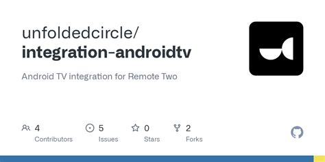 Github Unfoldedcircle Integration Androidtv Android Tv Integration For Remote Two