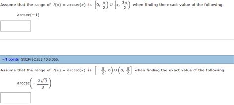 Solved Assume That The Range Of F X Arcsec X Is 0 Chegg Com