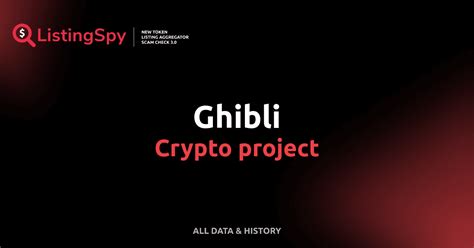Ghibli Crypto Project Ghibli Token Listings Events Analysis Listingspy