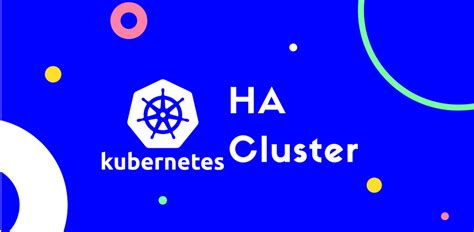 ha kubernetes cluster setup highly available k8 cluster by
