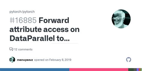 Forward Attribute Access On Dataparallel To Underlying `module` Attribute · Issue 16885