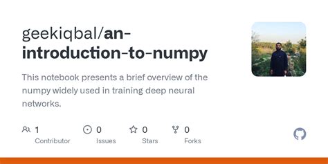 GitHub Geekiqbal An Introduction To Numpy This Notebook Presents A Brief Overview Of The
