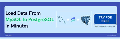 How To Migrate Mysql To Postgresql A Step By Step Guide Estuary