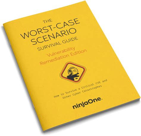 The Worst Case Scenario Survival Guide Vulnerability Remediation