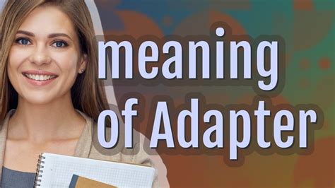 Adapter Meaning And Synonyms At Tyler Curr Blog