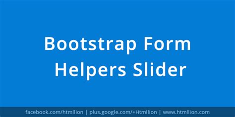 Bootstrap Form Helpers Slider Html Lion