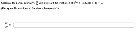 Solved Calculate The Partial Derivative Yz Using Implicit Chegg