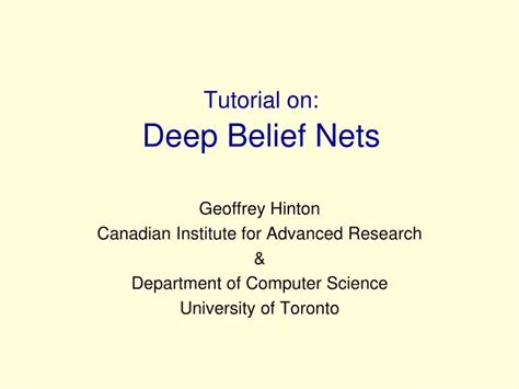Ppt Tutorial On Deep Belief Nets Powerpoint Presentation Free