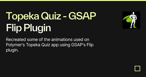 Topeka Quiz Gsap Flip Plugin Codesandbox