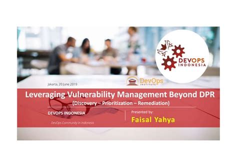 Leveraging Vulnerability Management Beyond DPR (Discovery - Prioritization - Remediation) | PPT