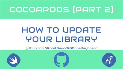 Cocoapods Part 2 How To Update Your Library Swift 5 And Xcode 11 Youtube