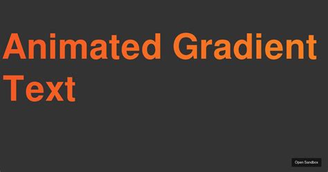 animated gradient text codesandbox