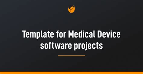 Template For The Medical Industry Build Compliant Medical Devices Software • Tuleap