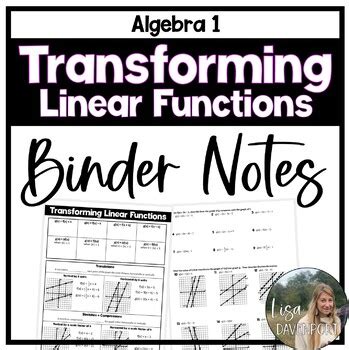 Transforming Linear Functions Algebra Binder Notes By Lisa Davenport