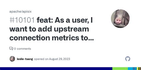 Feat As A User I Want To Add Upstream Connection Metrics To