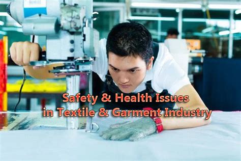 Safety And Health Issues In Textile And Garment Industry Textile Learner
