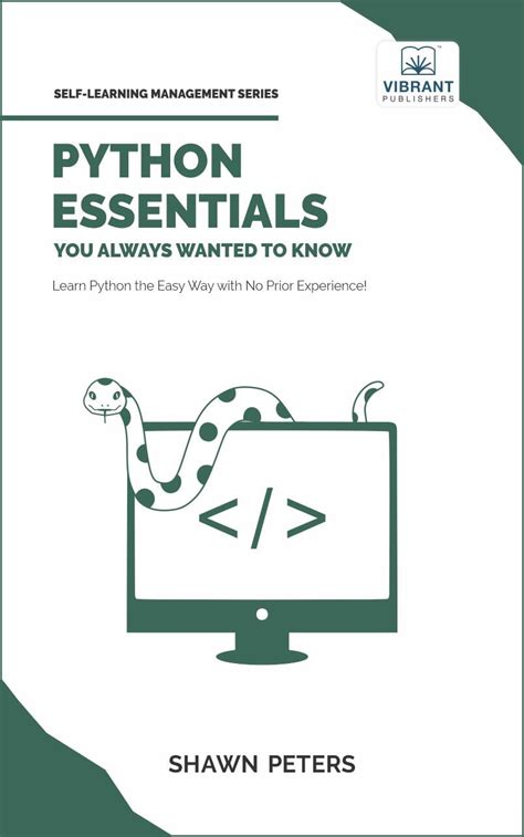 Python Essentials You Always Wanted to Know (Self-Learning Management ...
