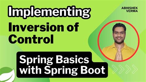 Chapter 03 Inversion Of Control Ioc Practical In Spring Youtube