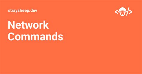Network Commands Straysheepdev