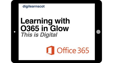 Learning With Microsoft O365 This Is Digital Digilearn