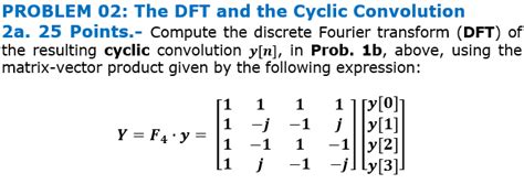 Solved Problem 02 The Dft ﻿and The Cyclic Convolution2a 25