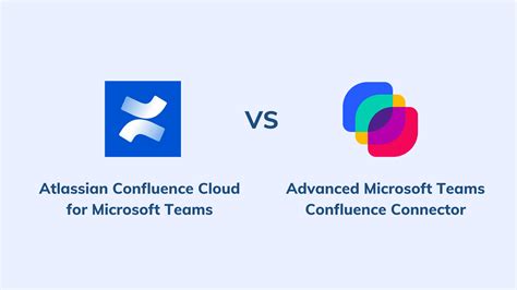 The Official Atlassian Confluence Cloud For Microsoft Teams Vs Advanced Microsoft Teams