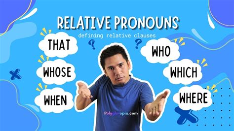 Relative Pronouns Explained Polyglotopia