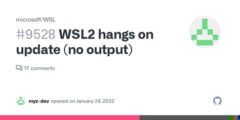 Wsl2 Hangs On Update No Output · Issue 9528 · Microsoftwsl · Github