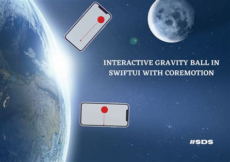 Creating An Interactive Gravity Ball Animation In Swiftui With